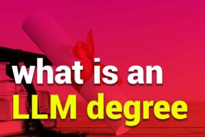What Is an LLM Degree? Everything You Need to Know